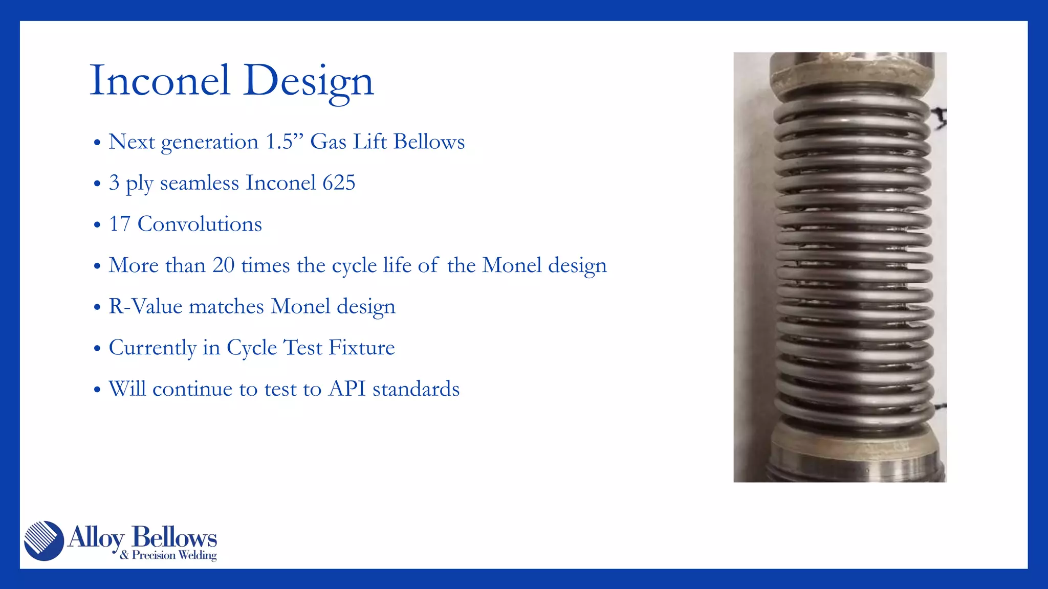 METHODS FOR IMPROVING ARTIFICIAL LIFT CYCLE WITH HYDROFORMED BELLOWS | PPTX