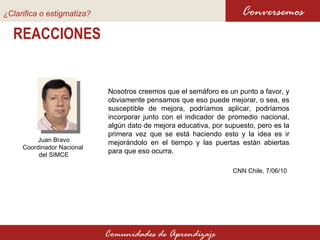 Mapas y semáforos SIMCE: ¿Clarifican o estigmatizan? | PPT