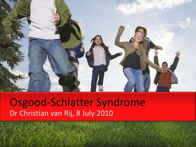 Osgood Schlatter Syndrome Ppt