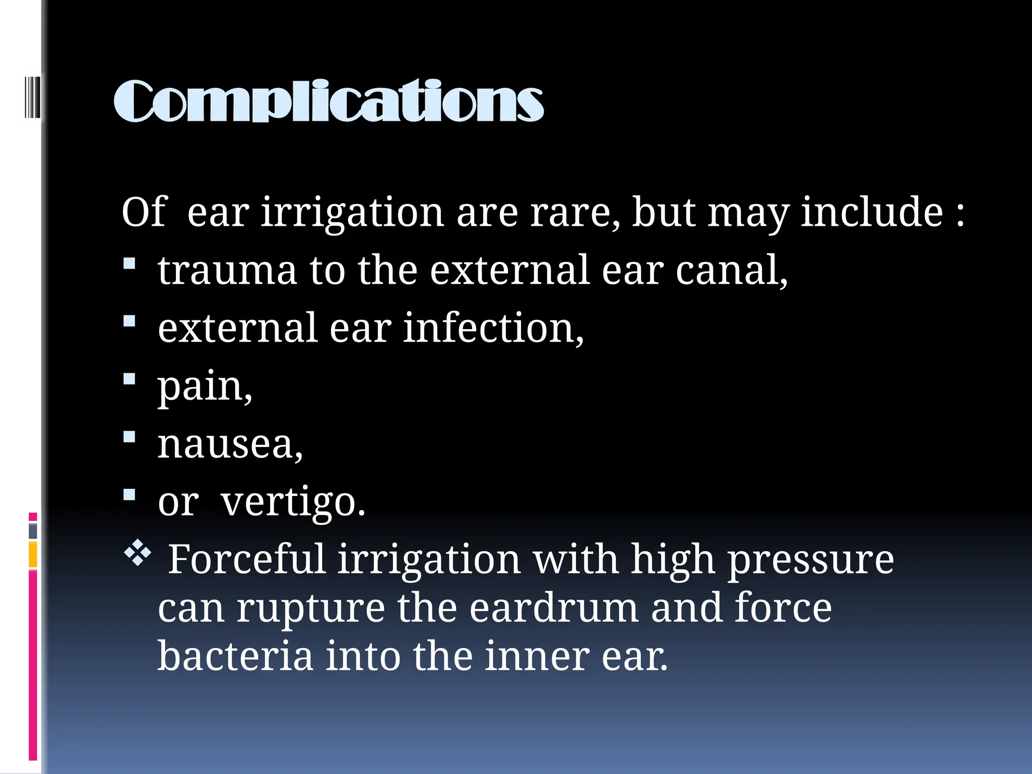 100718978-Ear-Irrigation by Dr.Raafat AL-Awadhi .pptx