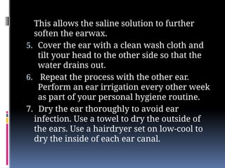 100718978-Ear-Irrigation by Dr.Raafat AL-Awadhi .pptx