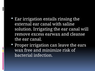 100718978-Ear-Irrigation by Dr.Raafat AL-Awadhi .pptx