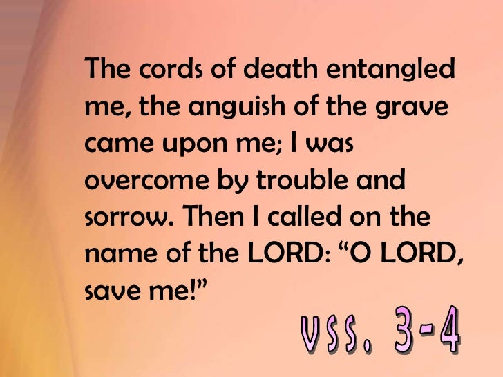 100718 A Psalmists Personal Testimony Psalm 116 100718-a-psalmists-personal-testimony-psalm-116
