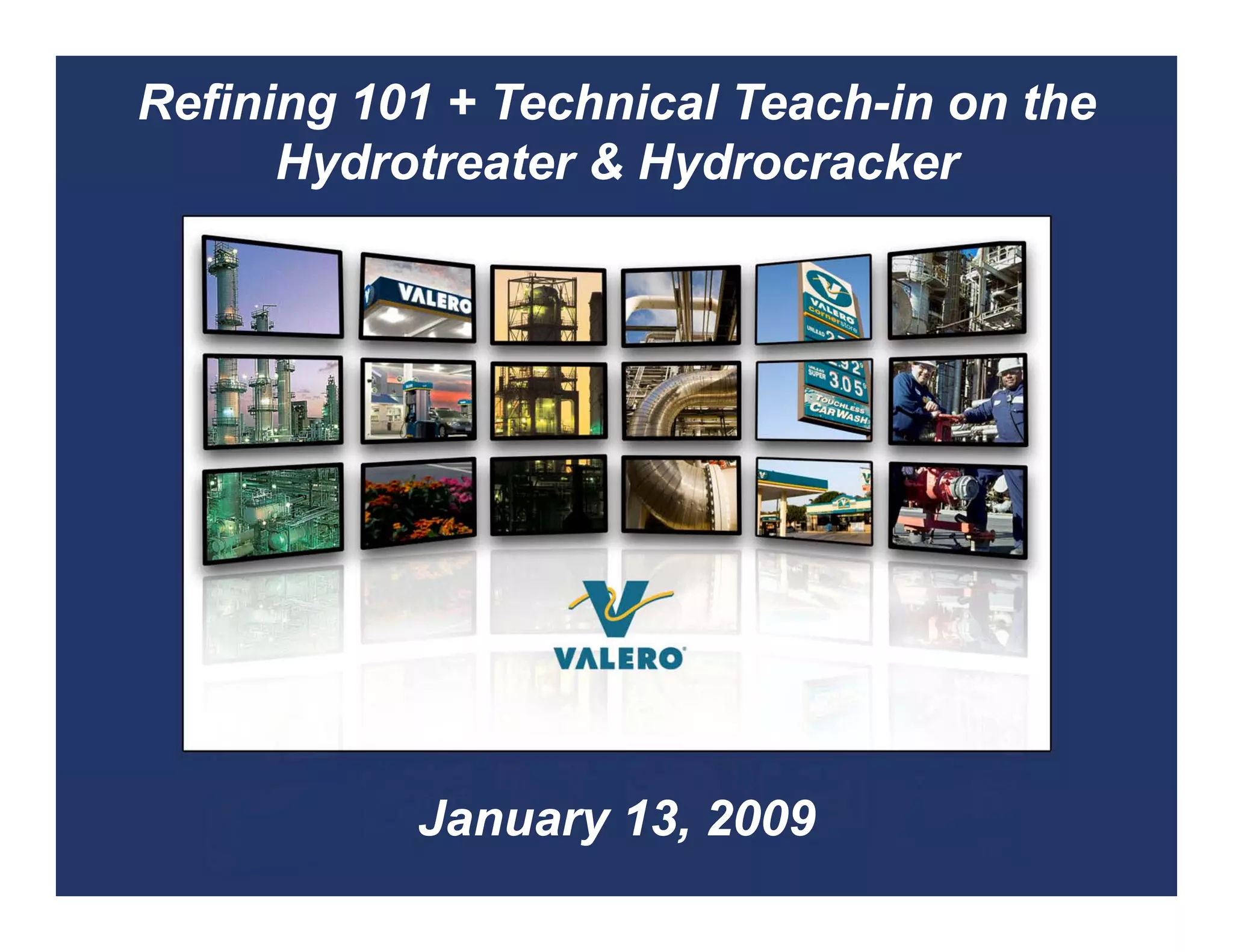 valero energy Basics of Refining Presentation - January 13, 2009 | PDF