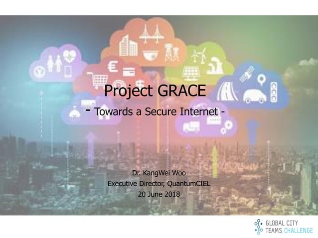Project Grace - Towards a Secure Internet | PPT
