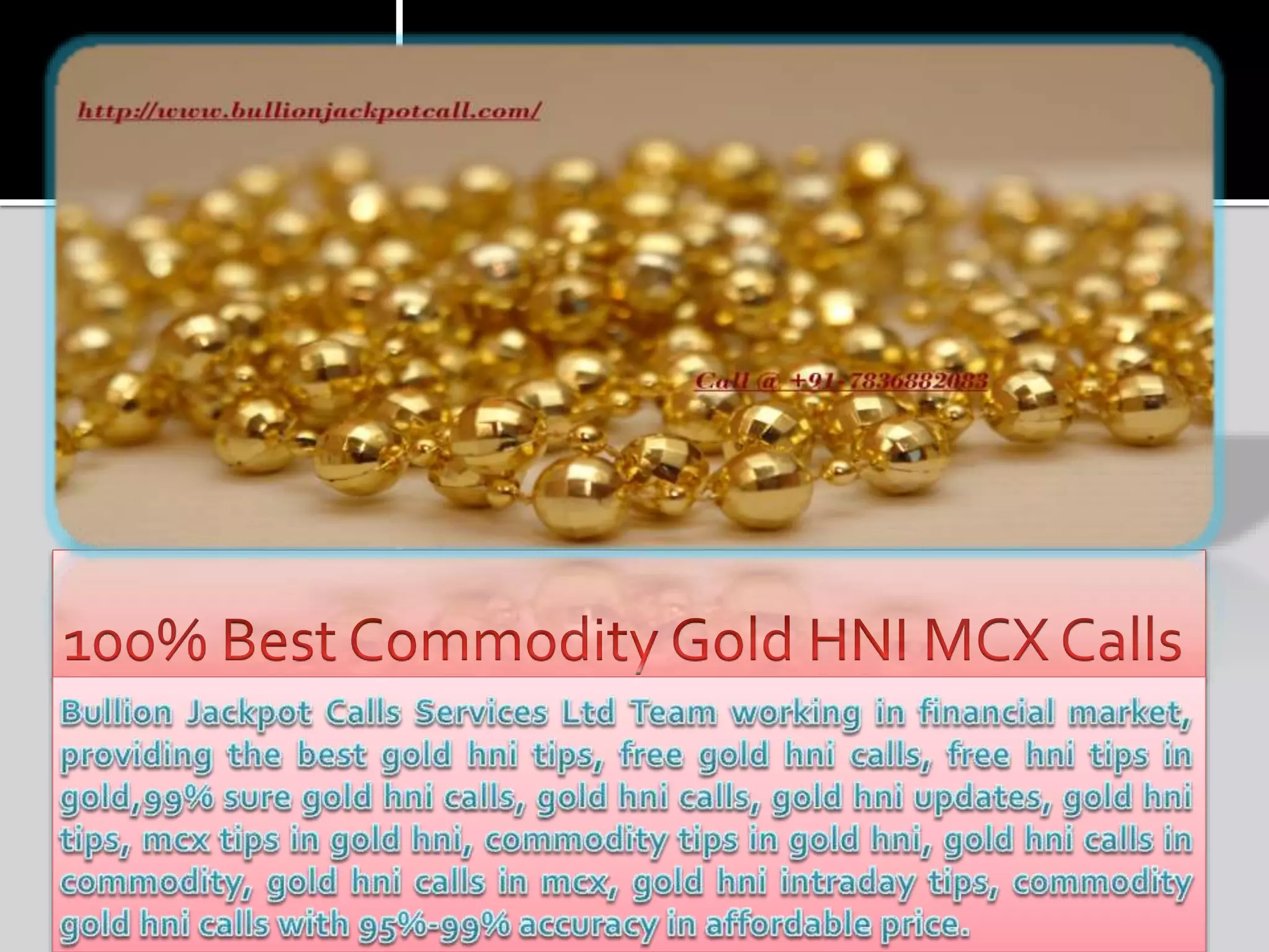 100% Best Commodity Gold HNI MCX Calls | PPTX