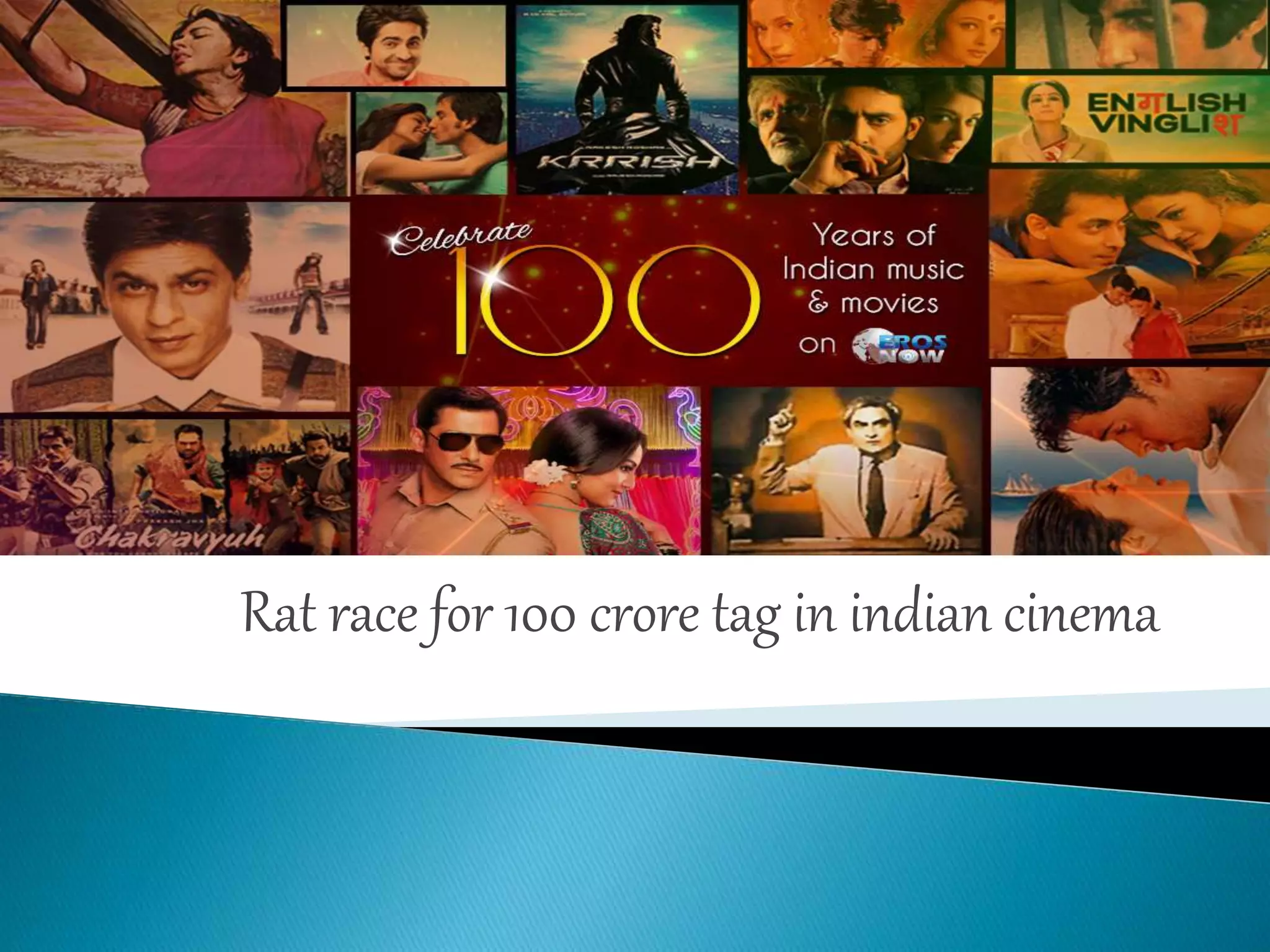 100 crore tag in indian cinema | PPT