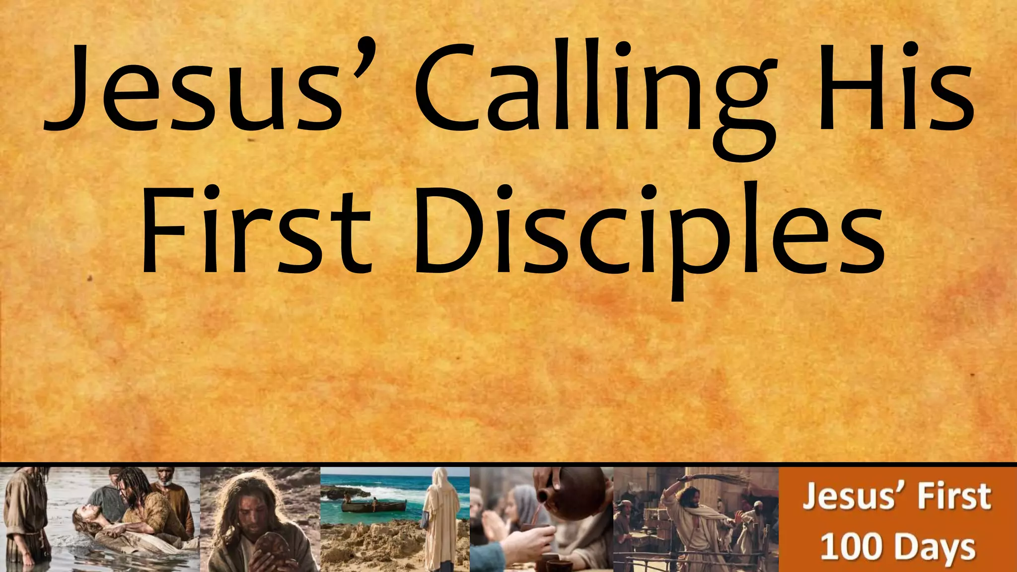 100 Days_Calling the First Disciples | PPTX