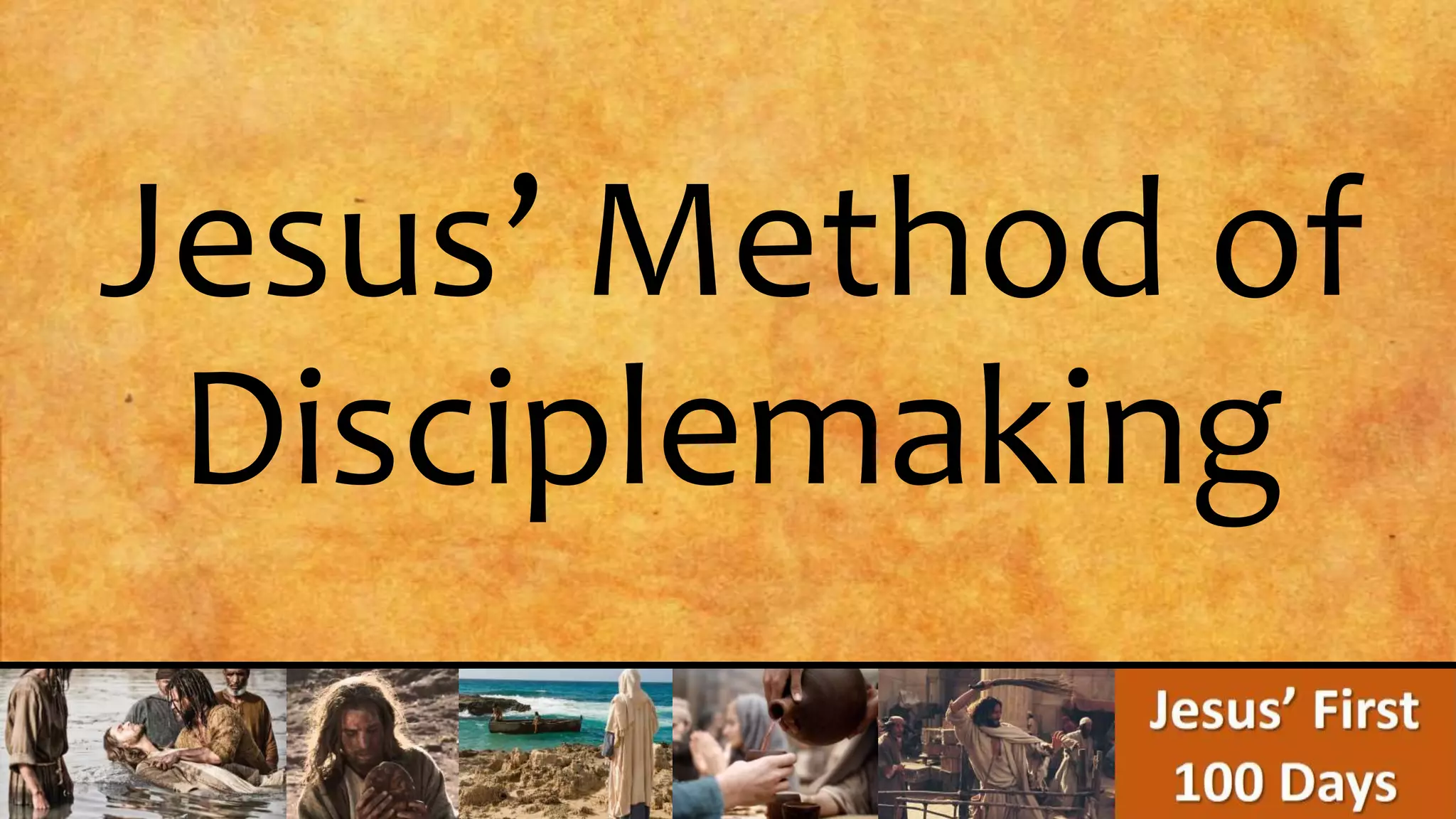 100 days_Jesus' Method of Disciplemaking | PPTX