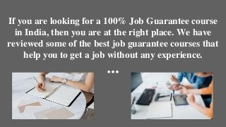 100% Job Guarantee Course.pptx