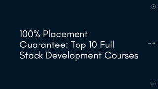 100% placement guarantee top 10 full stack development courses (1) | PPT