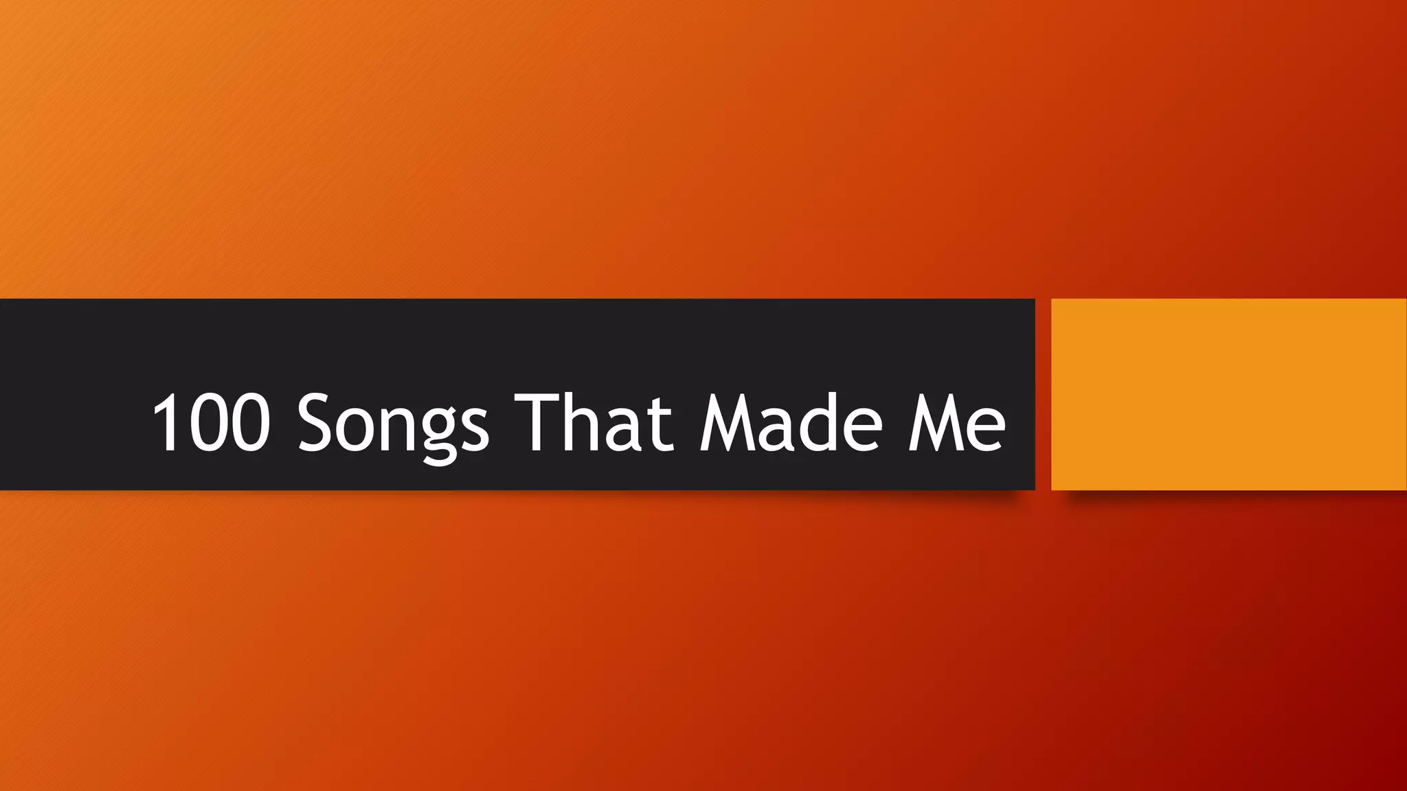 100 songs that made me | PDF