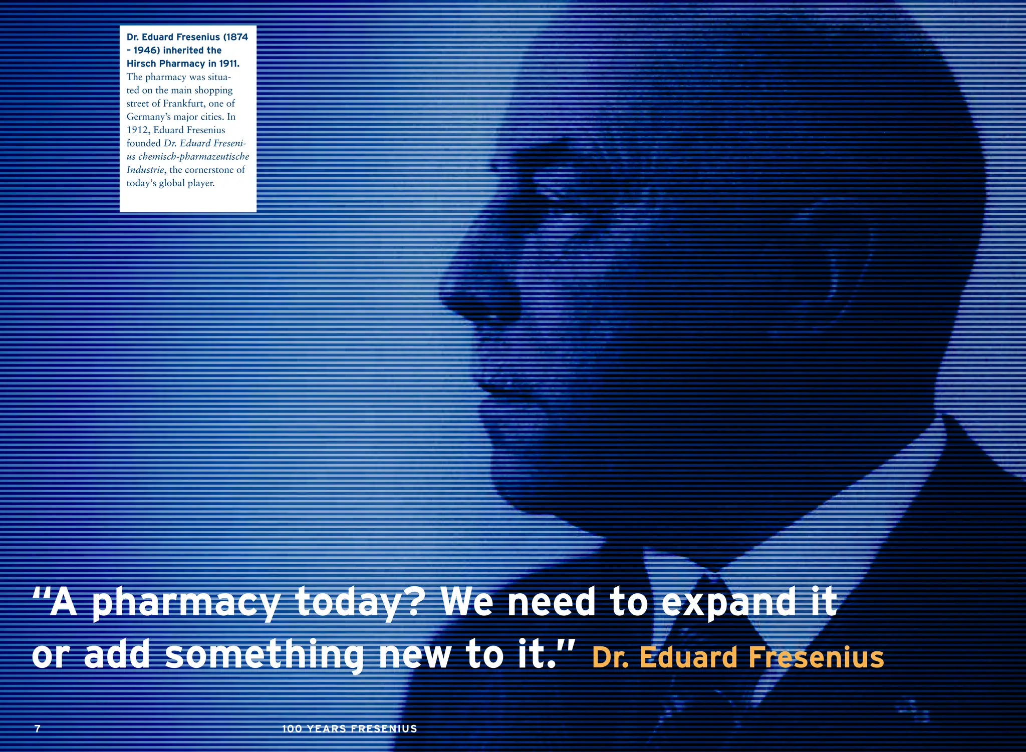 Fresenius is a pharma company and has other divisions like hemodialysis ...