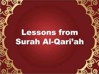 101. Surah Al-Qari'ah | PPTX
