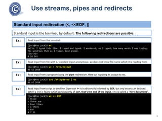 101 3.4 use streams, pipes and redirects | PPT