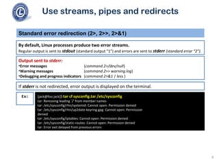 101 3.4 use streams, pipes and redirects | PPT