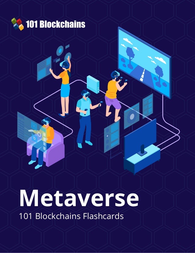 Learn Basics & Advances of Metaverse - 101Blockchains | PDF