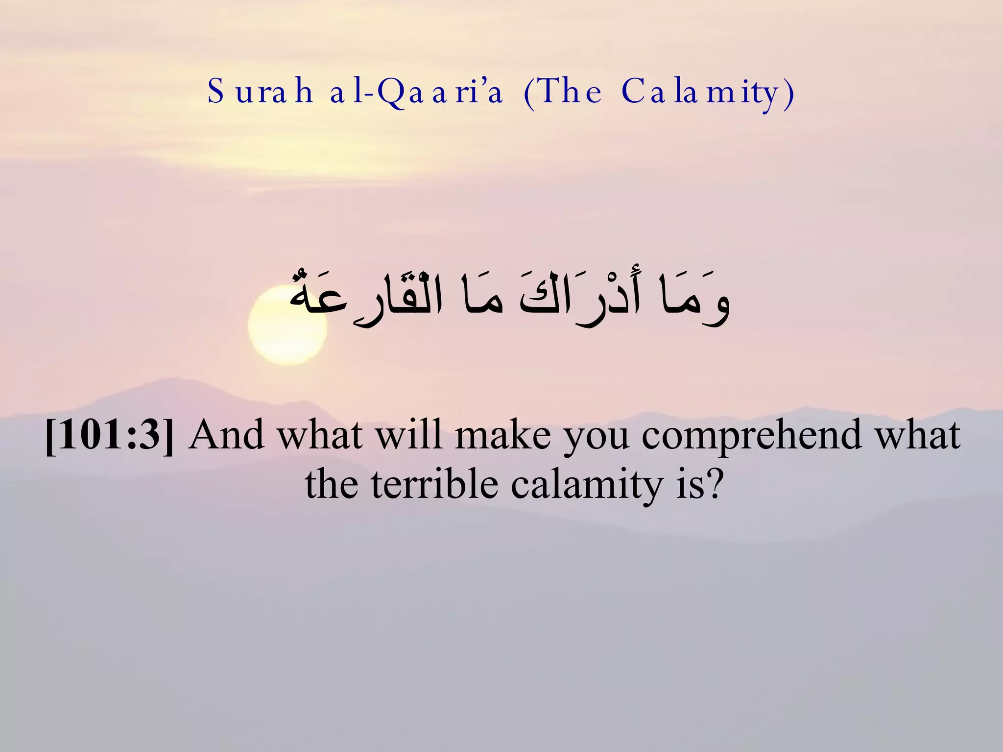 101 Surah Al Qaria (The Disaster) | PPT