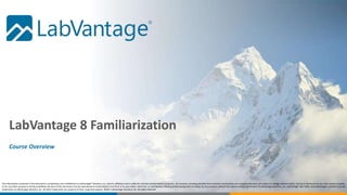 LabVantage 8 Familiarization Course Overview | PPT