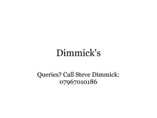 Dimmick's | PPT