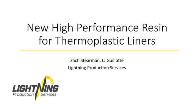 NEW HIGH PERFORMANCE RESIN FOR THERMOPLASTIC LINERS | PPT