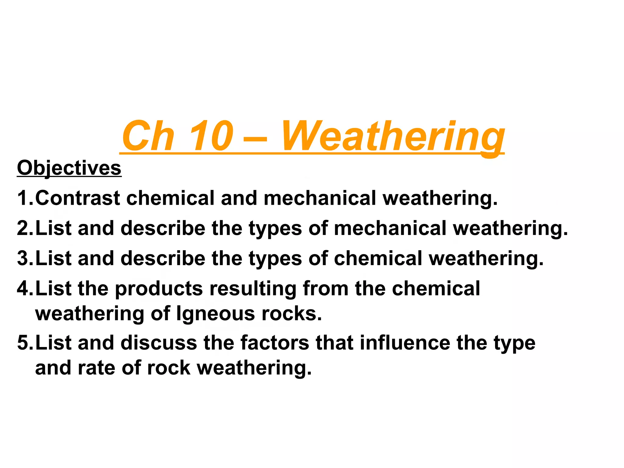 10 10 types of weathering | PPT