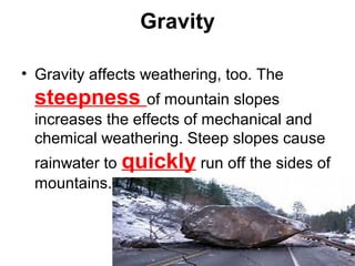 Mechanical Weathering Gravity