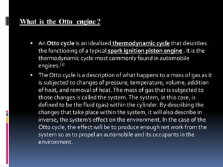 Otto cycle and Otto Enigine | PPTX