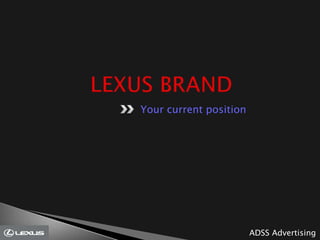 Bringing back Lexus to Japan - ADSS Advertising | PPT