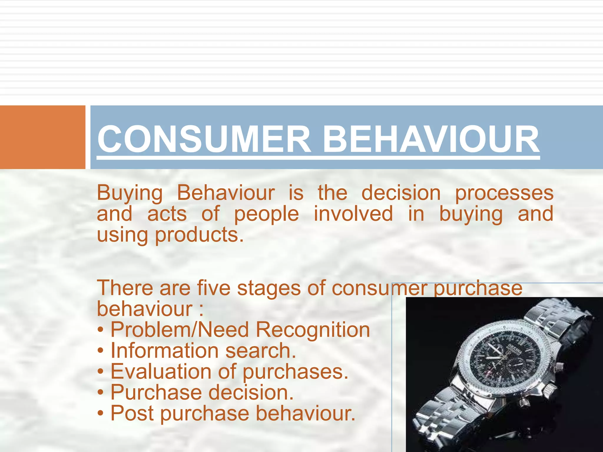 101137705 consumer-buying-behaviour-of-wrist-watches | PPTX