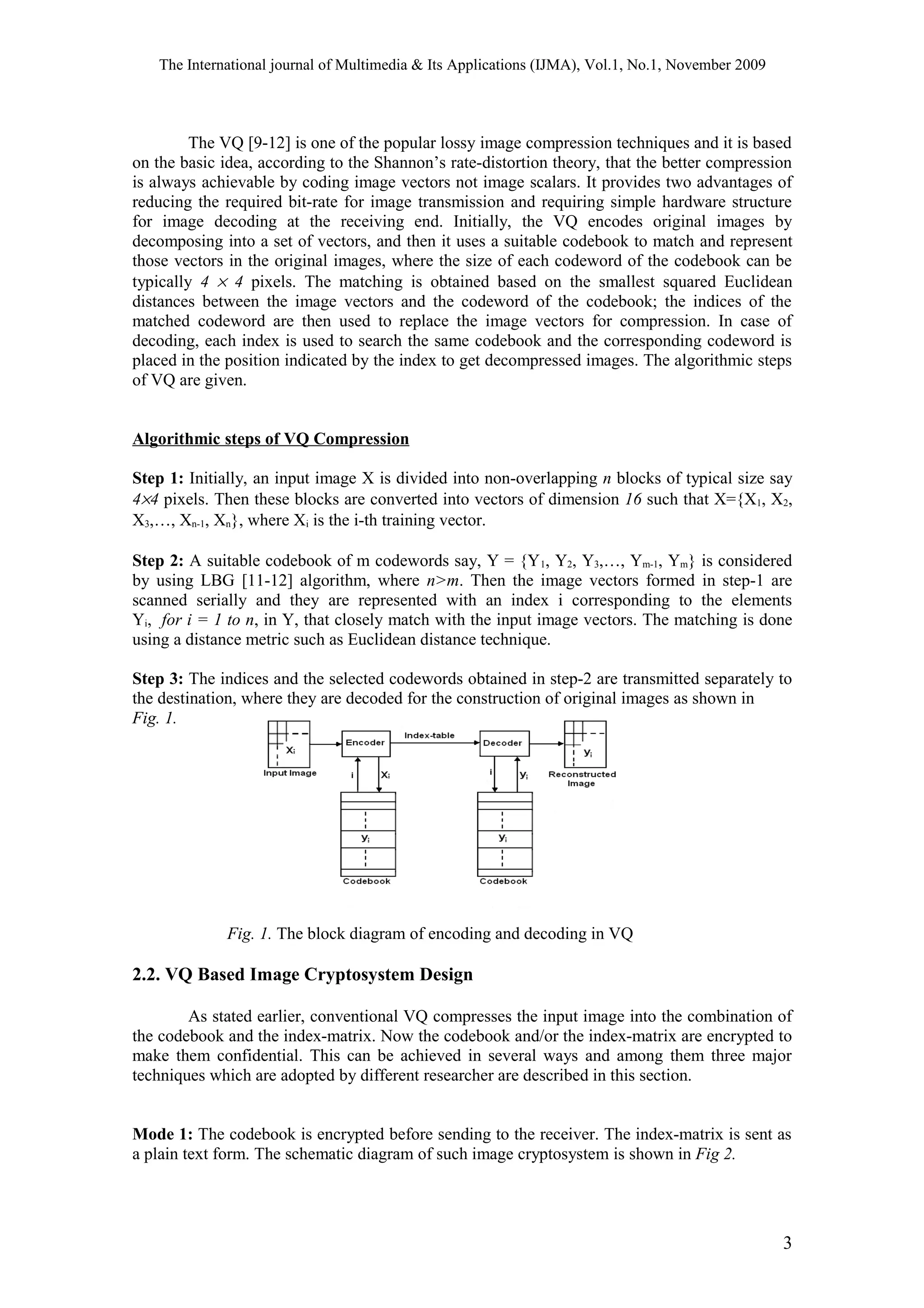 DESIGN OF IMAGE CRYPTOSYSTEM BY SIMULTANEOUS VQ-COMPRESSION AND SHUFFLING OF CODEBOOK AND INDEX ...