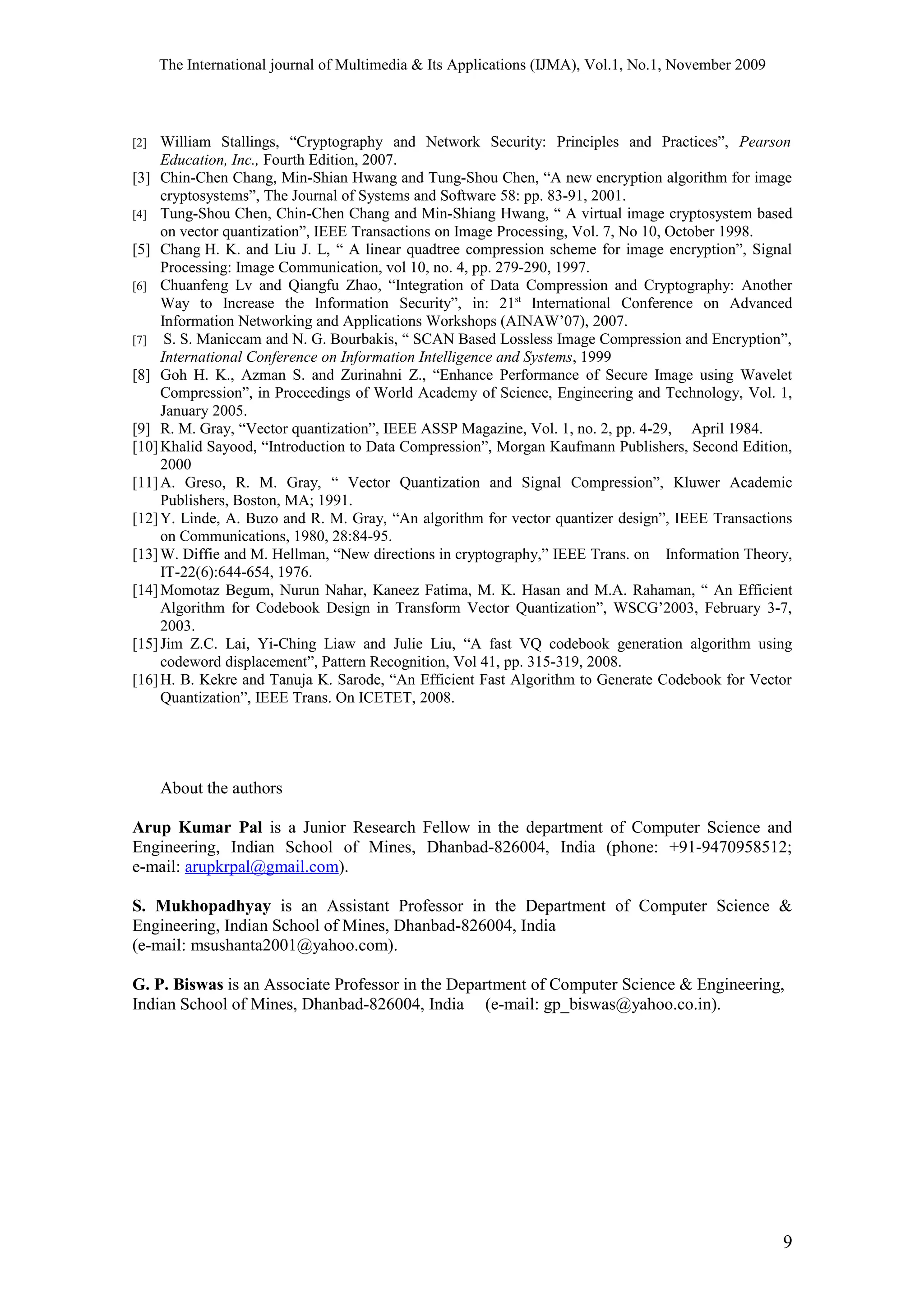 DESIGN OF IMAGE CRYPTOSYSTEM BY SIMULTANEOUS VQ-COMPRESSION AND SHUFFLING OF CODEBOOK AND INDEX ...