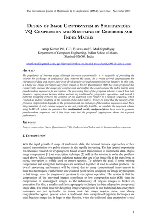 DESIGN OF IMAGE CRYPTOSYSTEM BY SIMULTANEOUS VQ-COMPRESSION AND SHUFFLING OF CODEBOOK AND INDEX ...
