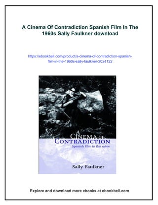 A Cinema Of Contradiction Spanish Film In The 1960s Sally Faulkner | PDF