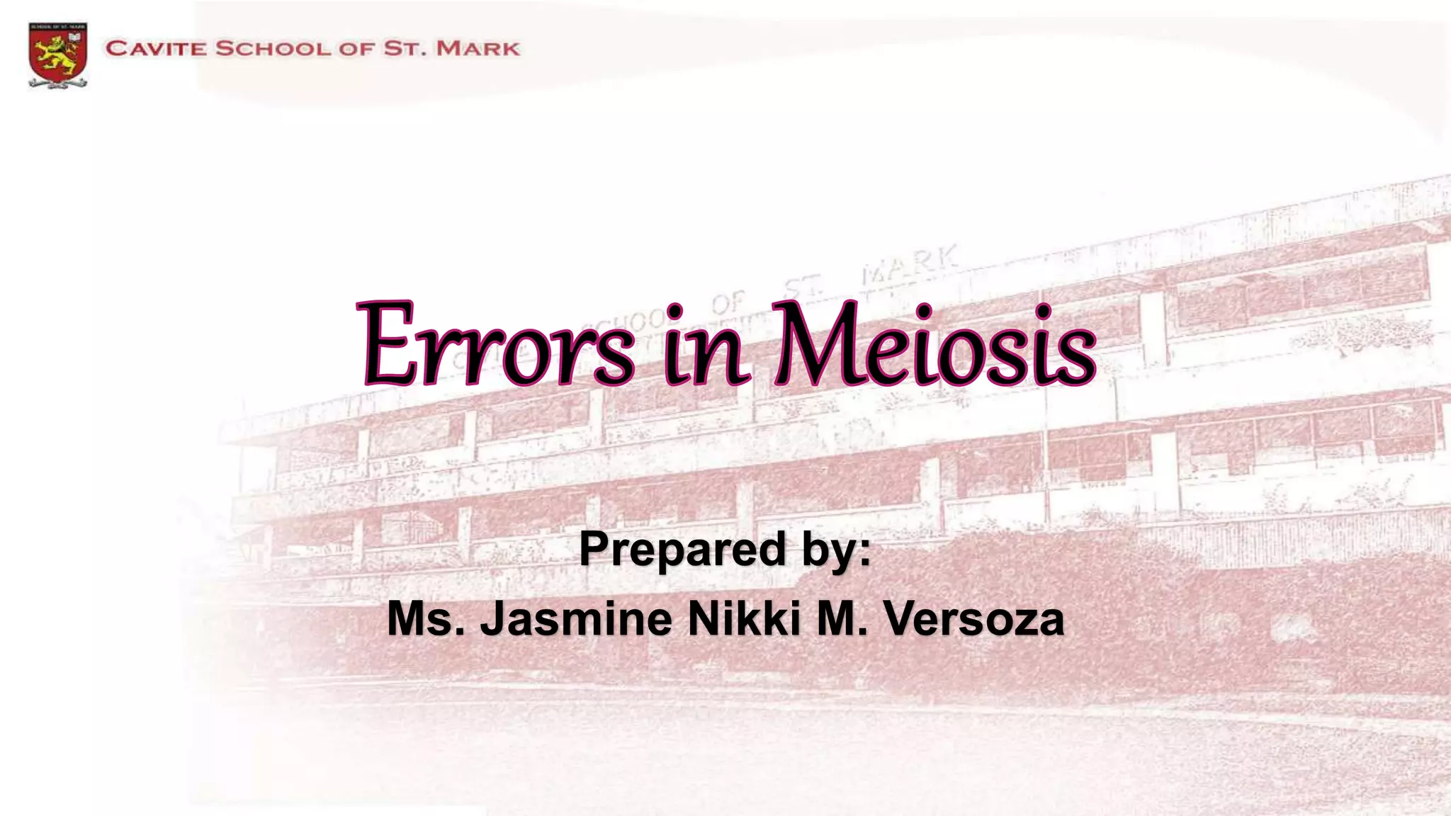Genetic Disorders due to Error in Meiosis | PPTX