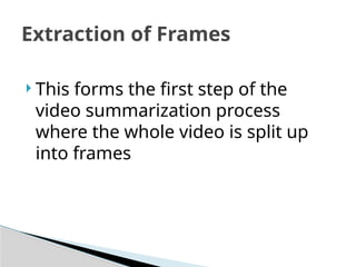 101345643-Video-Summarization,......-Ppt.pptx