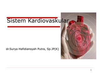 FISIOLOGI VASKULER UNTUK MAHASISWA FK.ppt