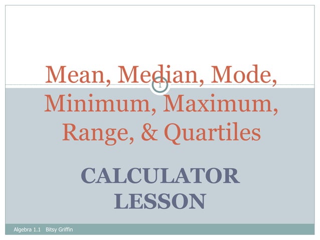 101 A Mean, Median, Mode, Range Quartiles Lesson | PPT