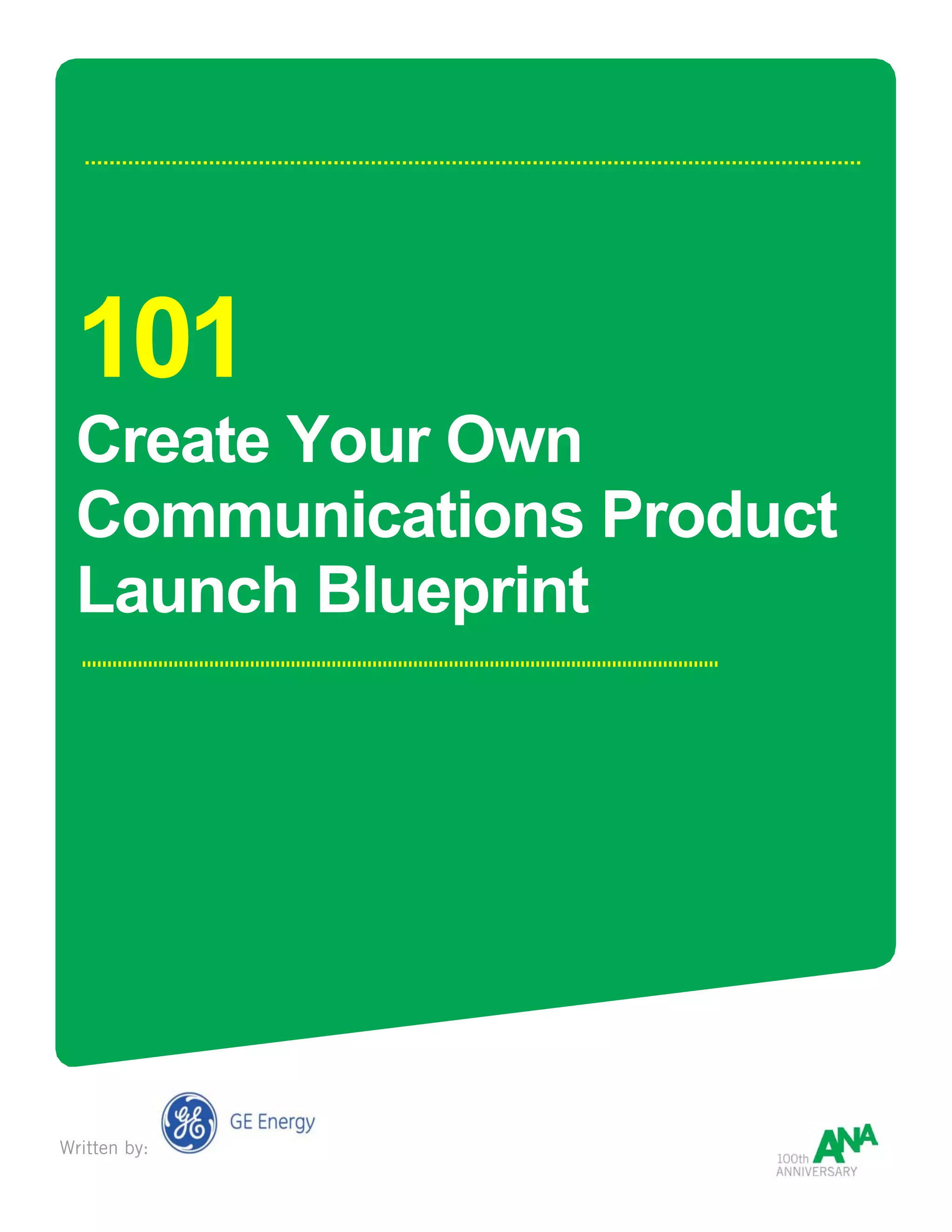 101 Create Your Own Communications Product Launch Blueprint | PDF