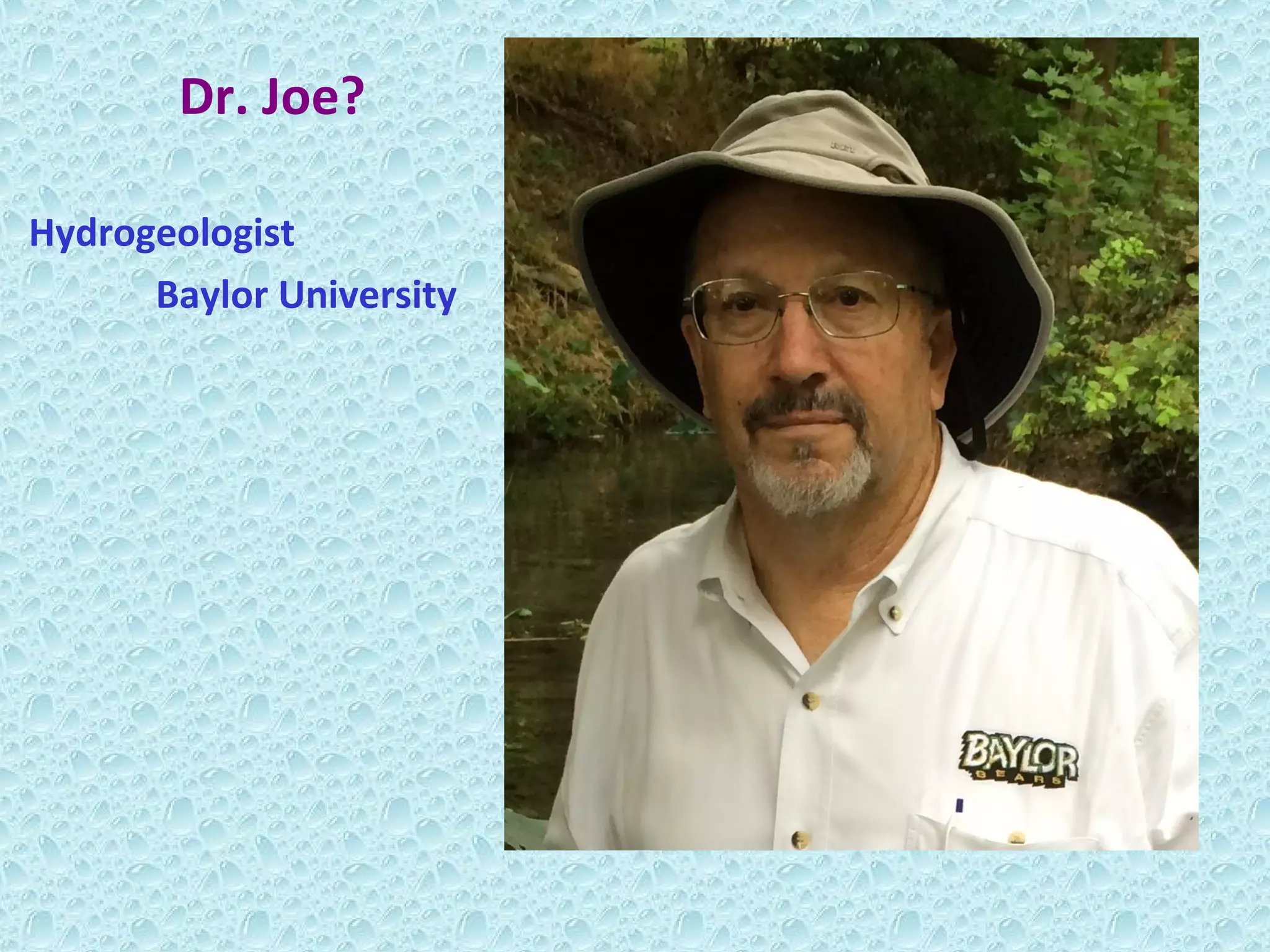 Salado MLT_Hydrogeology 101_Dr. Joe Yelderman | PPT