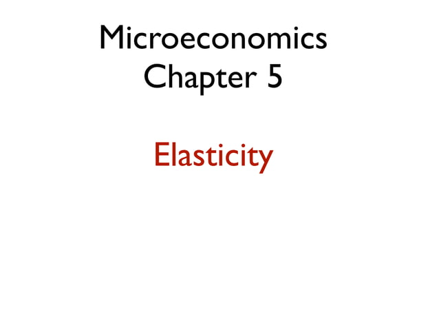 101 lecture 5 elasticity | PPT