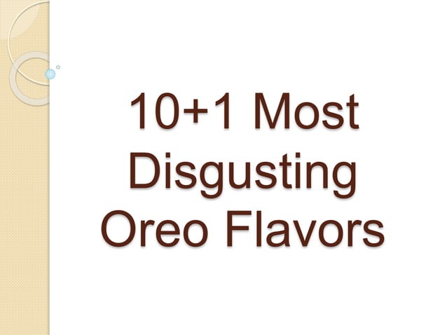 10+1 most disgusting oreo flavors | PPT