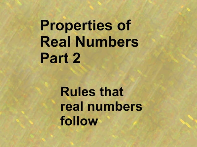 101 Properties of real numbers Part 2 | PPT