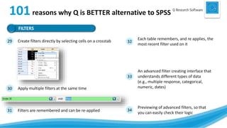 101 reasons why Q is a better alternative to spss | PPT