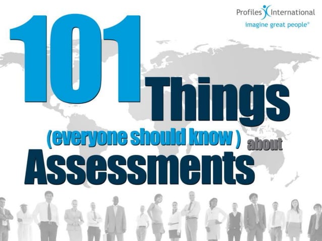 101 Things Everyone Should Know About Assessments | PPT | Free Download