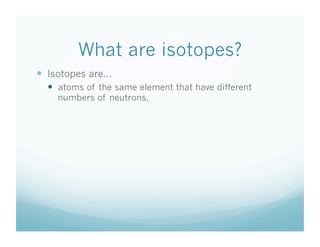 10/1 What are isotopes? | PDF