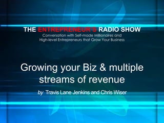 Growing your biz & multiple streams of revenue | PPTX | Startups | Business