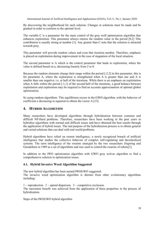 A HYBRID ALGORITHM BASED ON INVASIVE WEED OPTIMIZATION ALGORITHM AND GREY WOLF OPTIMIZATION ...