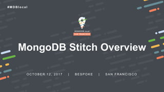 MongoDB Stich Overview | PPT