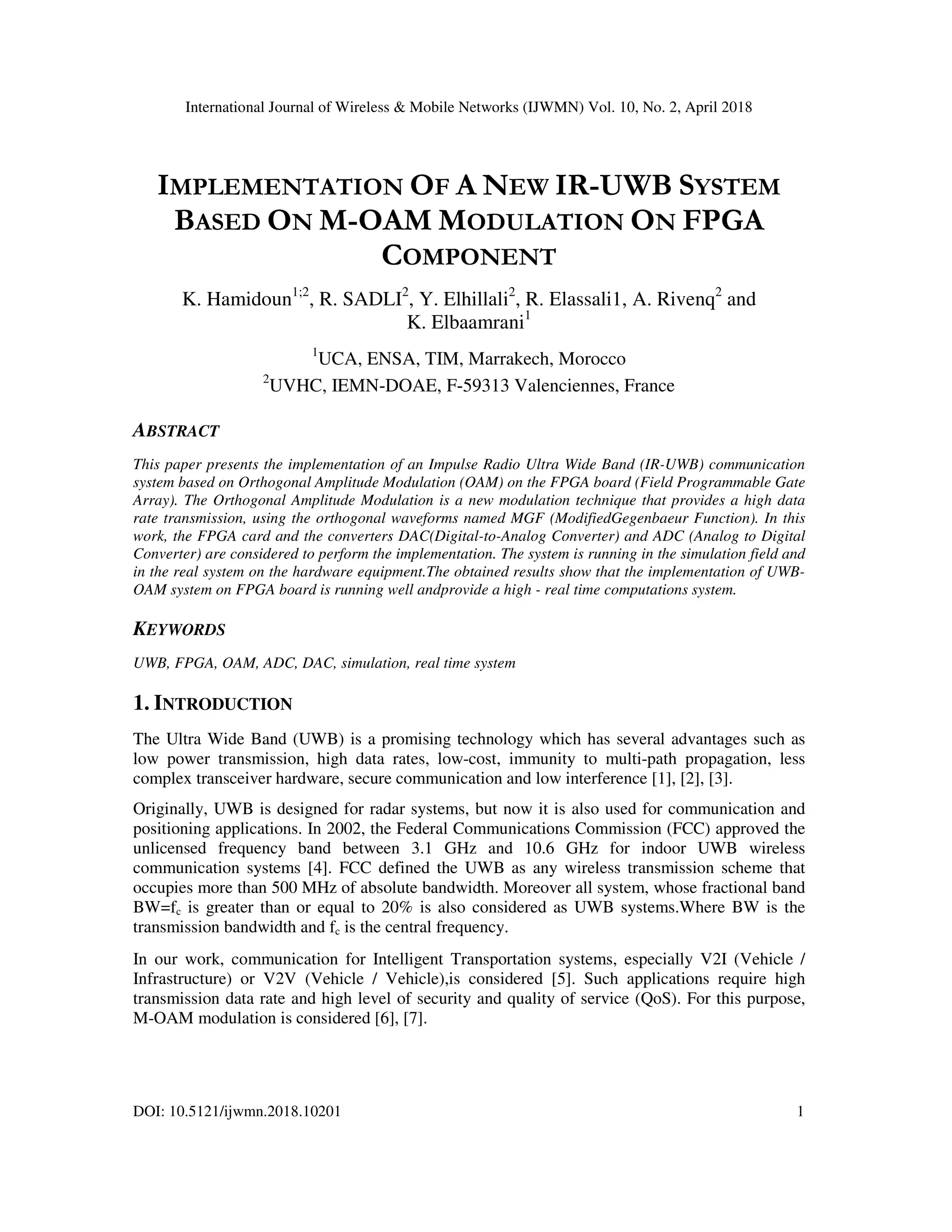 IMPLEMENTATION OF A NEW IR-UWB SYSTEM BASED ON M-OAM MODULATION ON FPGA COMPONENT | PDF